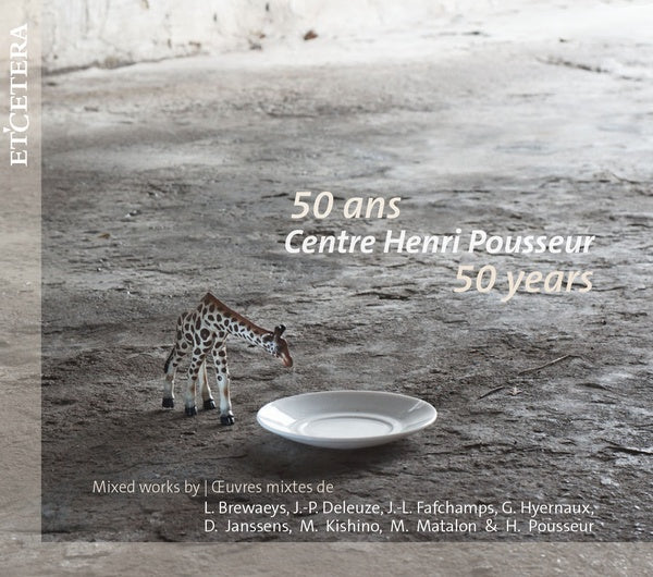 CENTRE HENRI POUSSEUR | Centre Henri Pousseur: 50 Years | CD