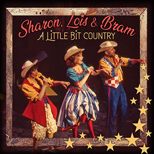 Sharon, Lois & Bram | A Little Bit Country | CD | Record Stop